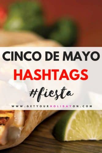 Best Cinco De Mayo Hashtags | Get Your Holiday On