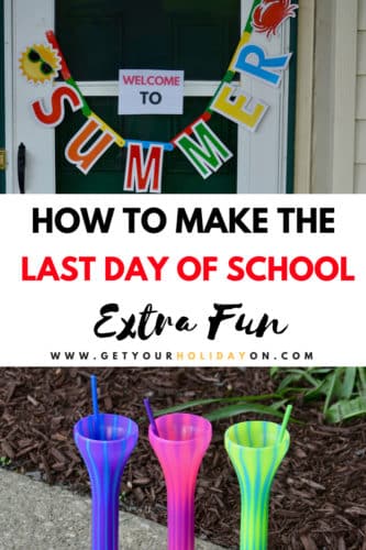 Happy Last Day of School | Tips & Tricks for an End of the Year Surprise