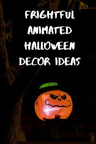 Animated Halloween Decor Ideas - Get Your Holiday On