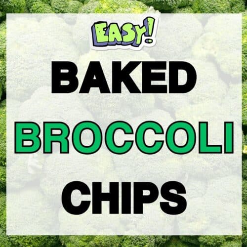 Easy Baked Broccoli Chips Recipe | Get Your Holiday On